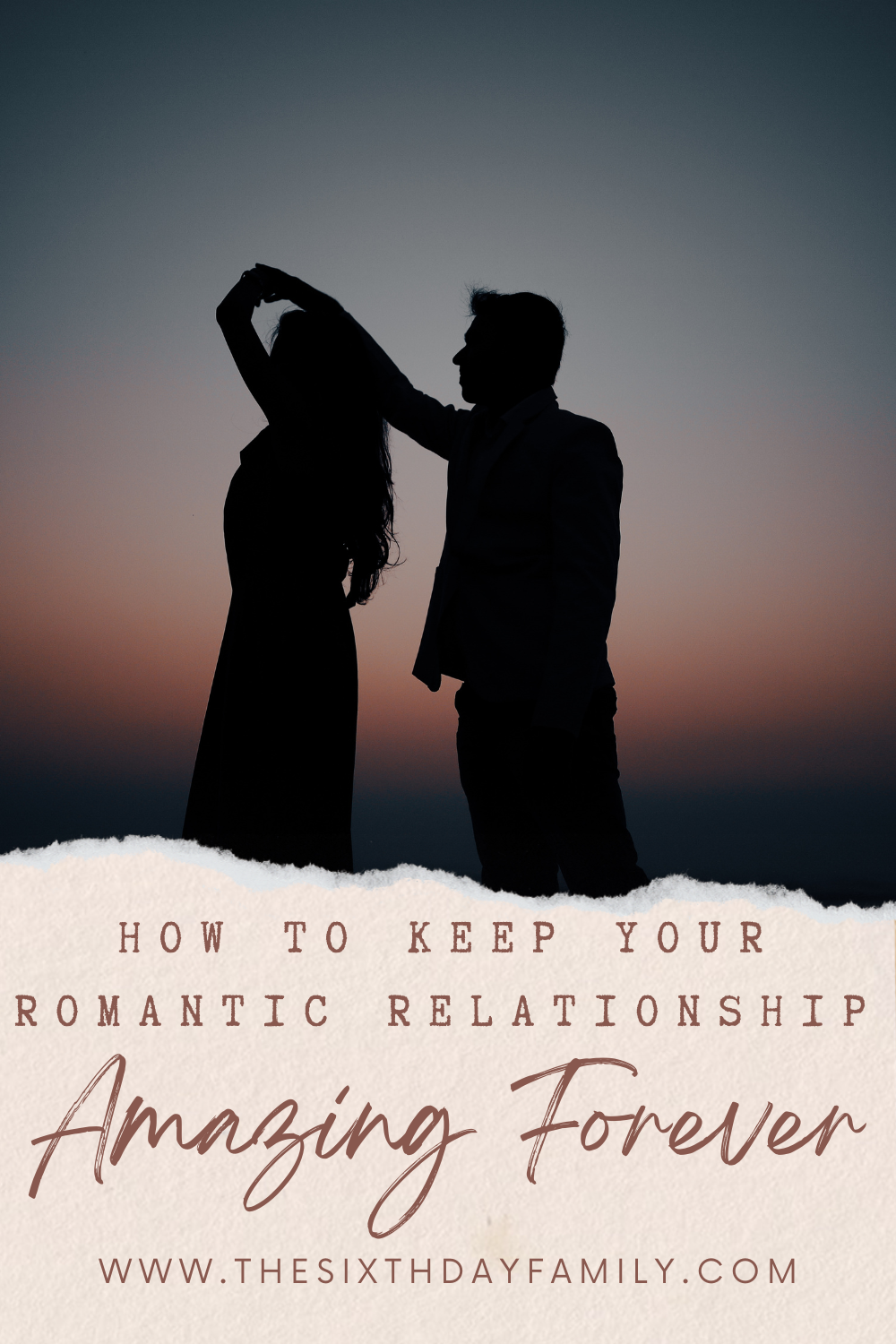 How to Keep Your Romantic Relationship Amazing Forever ...